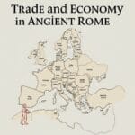 Trade and Economy in Ancient Rome: A Comprehensive Guide - Men of Pompeii